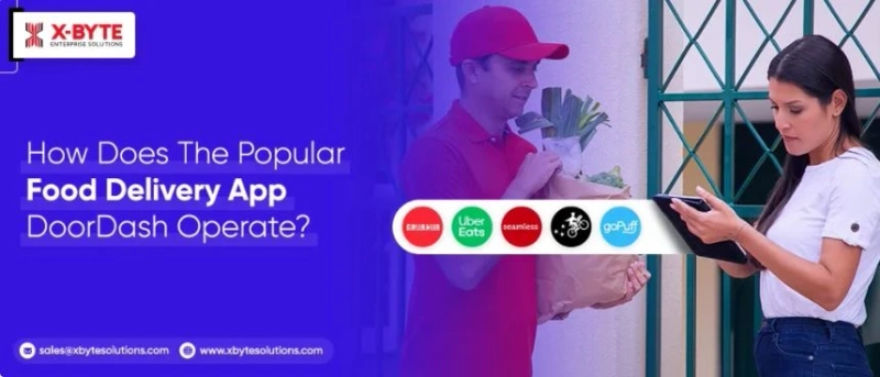 How Does The Popular Food Delivery App DoorDash Operate? - TheOmniBuzz